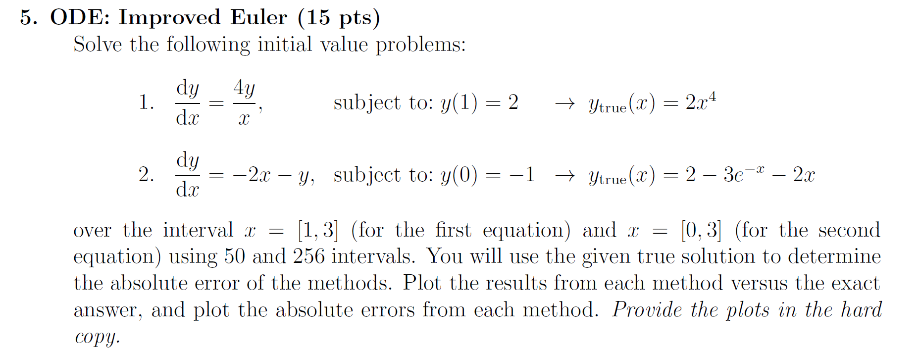 Solved 5. ODE: Improved Euler (15 pts) Solve the following | Chegg.com
