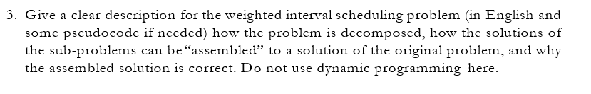 3. Give a clear description for the weighted interval | Chegg.com
