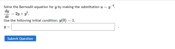 Solved Solve The Bernoulli Equation For Y By Making The