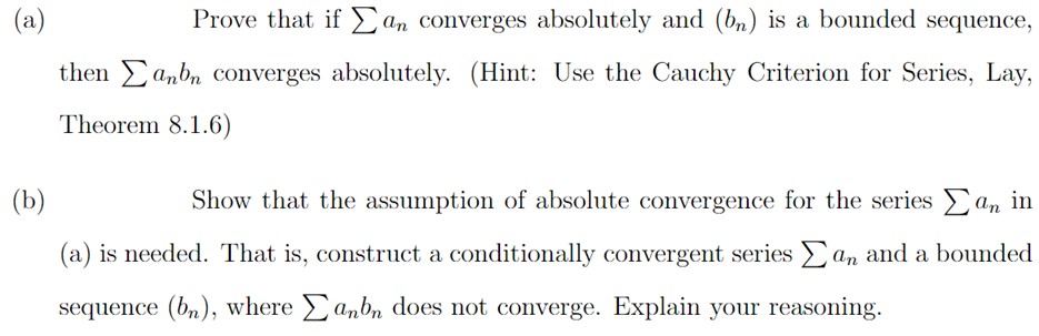 Solved (a) ﻿Prove that if ∑??an ﻿converges absolutely and | Chegg.com