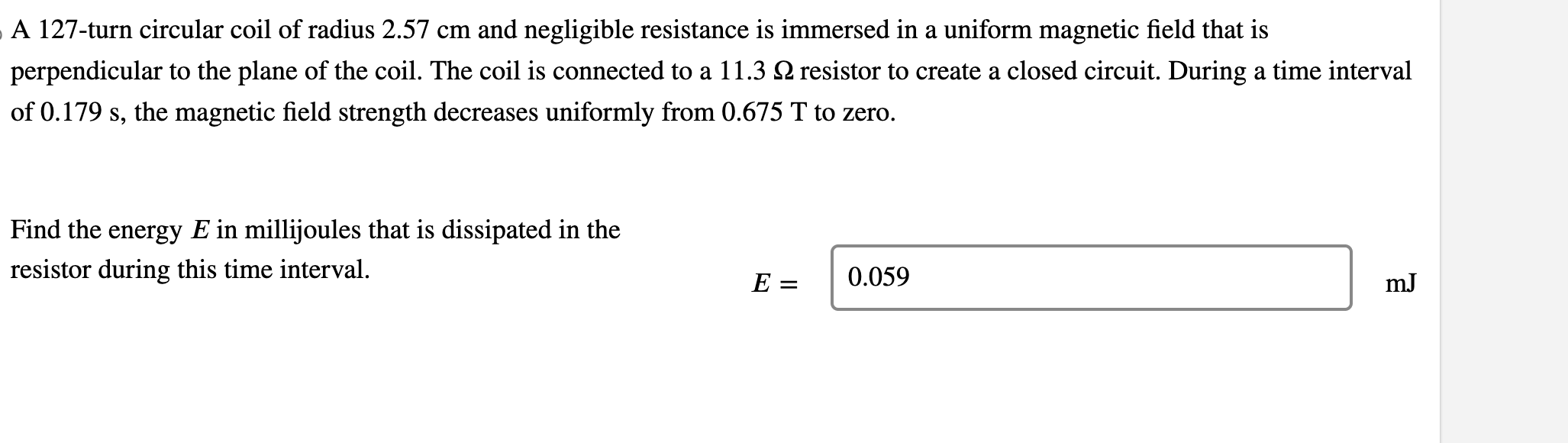 Solved A 127-turn circular coil of radius 2.57 cm and | Chegg.com