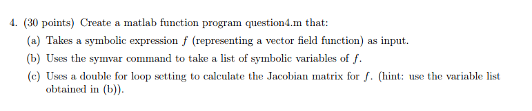 Solved 4. (30 points) Create a matlab function program | Chegg.com
