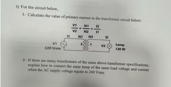 Solved Q: For the circuit below,1- ﻿Calculate the value of | Chegg.com