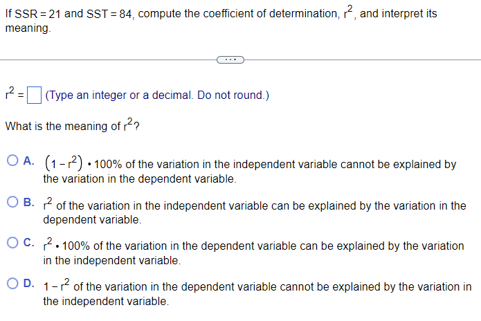 Solved If SSR =21 and SST =84, compute the coefficient of | Chegg.com