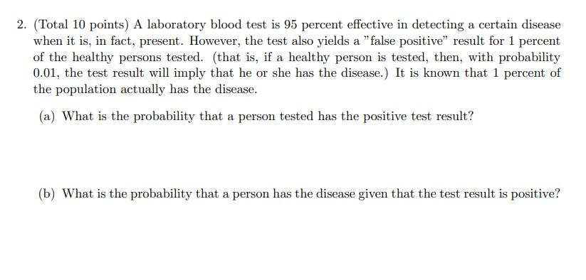 Solved 2. (Total 10 points) A laboratory blood test is 95 | Chegg.com