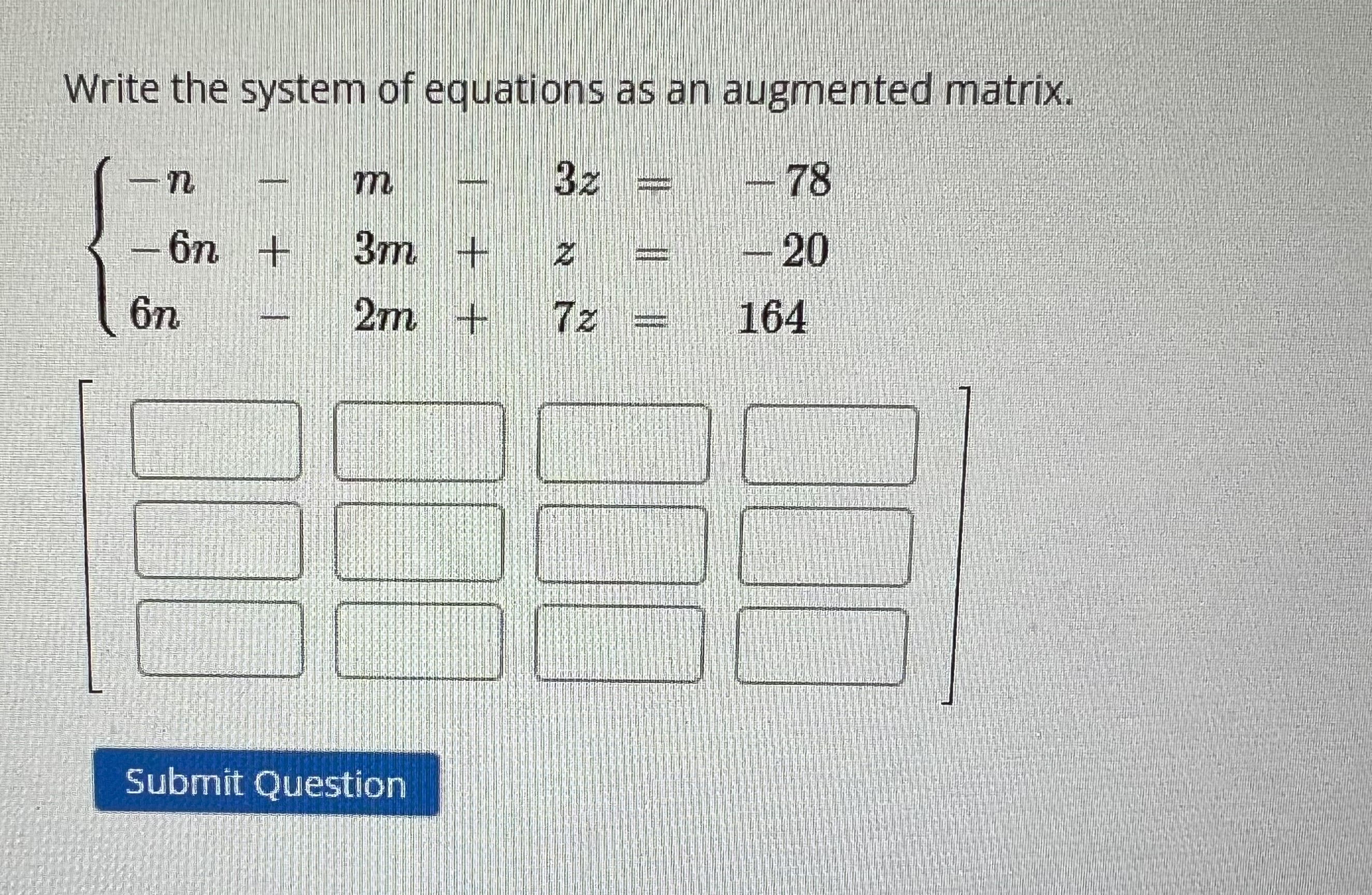 Solved Write the system of equations as an augmented matrix. | Chegg.com