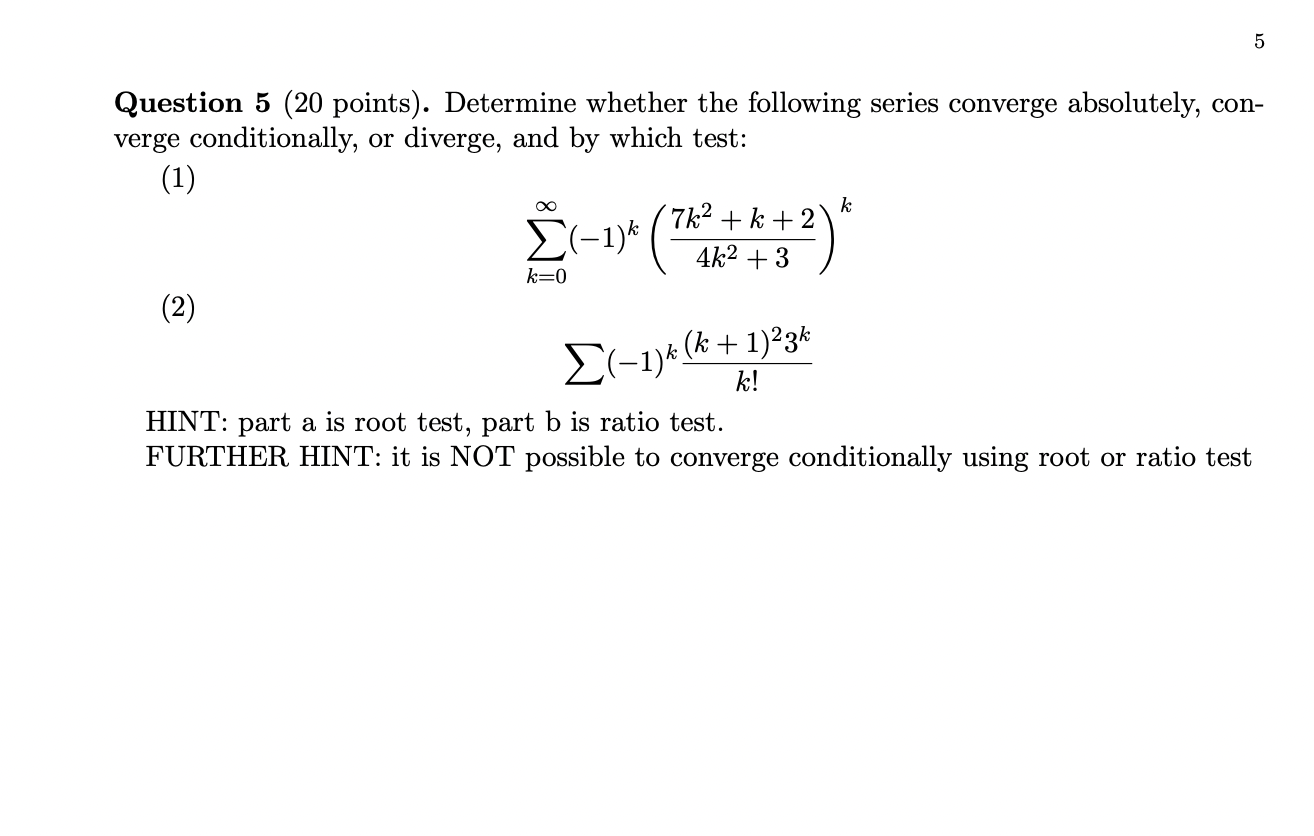 Solved Question 5 (20 points). Determine whether the | Chegg.com