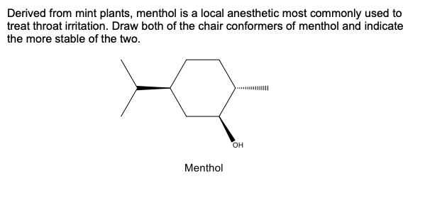 Solved Derived from mint plants, menthol is a local | Chegg.com