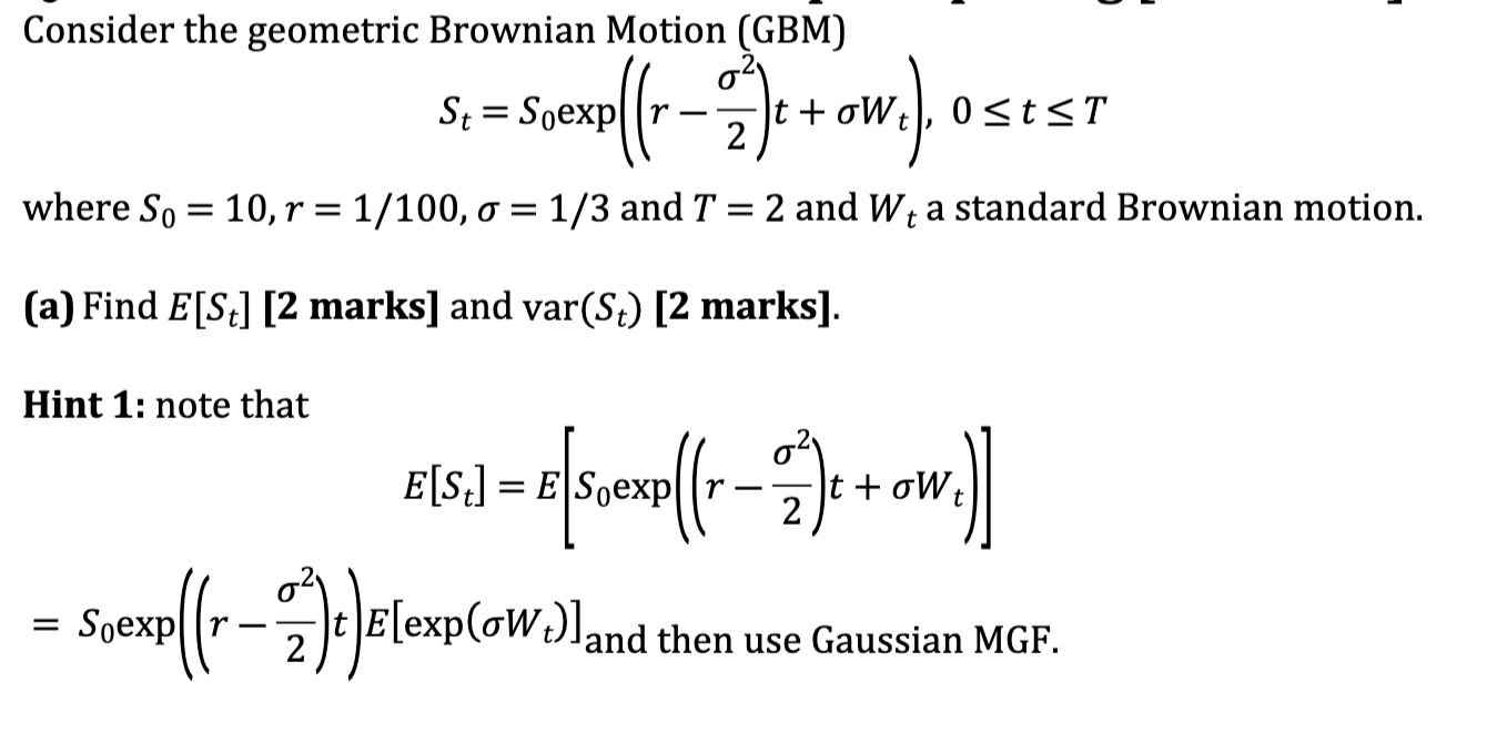 Solved Consider the geometric Brownian Motion (GBM) | Chegg.com