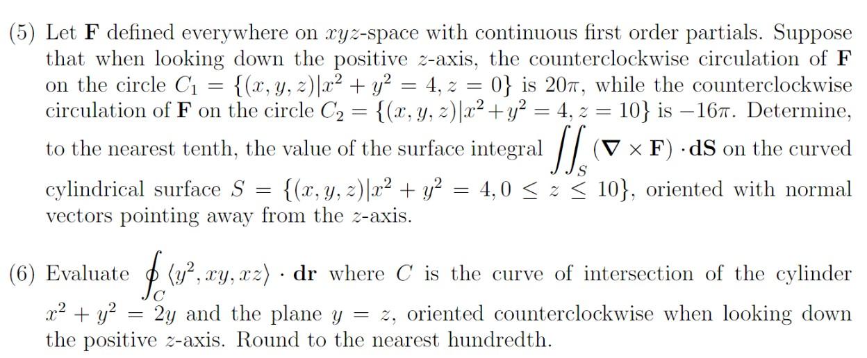 Solved (5) Let F defined everywhere on xyz-space with | Chegg.com