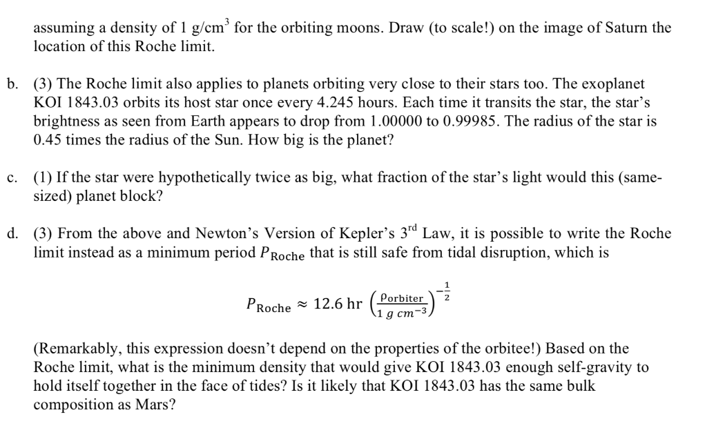 3. Keeping it Together (9 pts) The “Roche limit" | Chegg.com