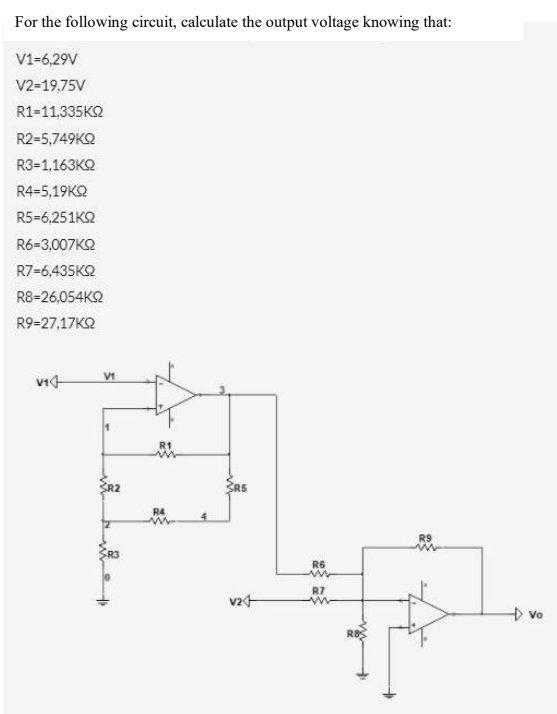 Solved For the following circuit, calculate the output | Chegg.com