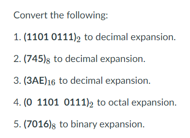 Solved Convert the following: 1. (1101 0111)2 to decimal | Chegg.com