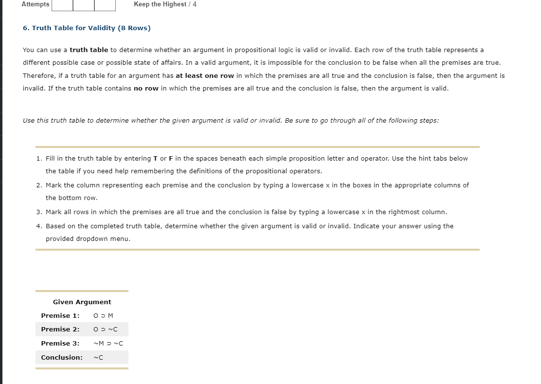 Solved 6. Truth Table for Validity (8 Rows) You can use a | Chegg.com