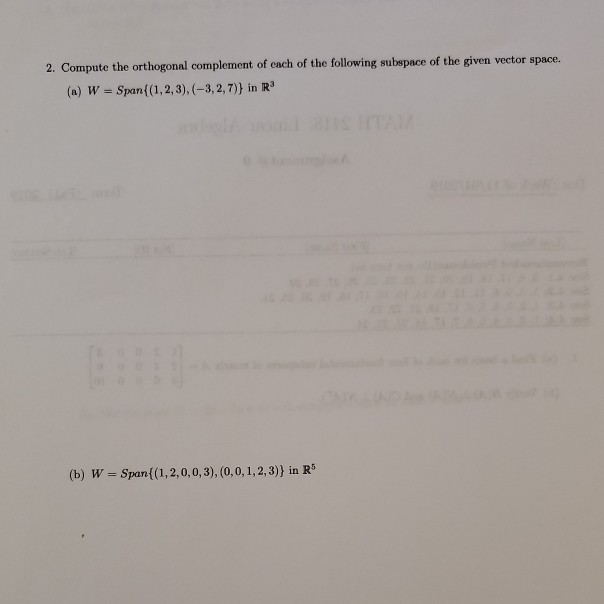 Solved 2. Compute the orthogonal complement of each of the | Chegg.com