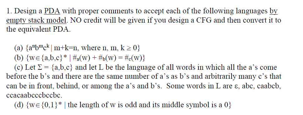 Solved 1. Design a PDA with proper comments to accept each | Chegg.com