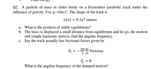 Solved Q2. A particle of mass m slides freely on a | Chegg.com
