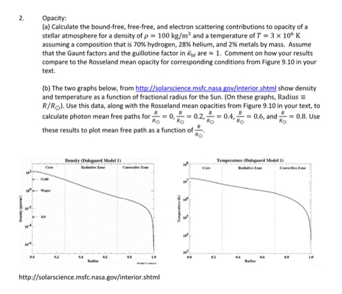 Solved Opacity: (a) Calculate the bound-free, free-free, and | Chegg.com