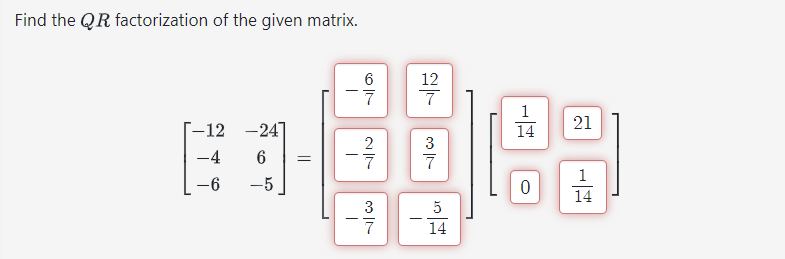 Solved Find the QR factorization of the given matrix. | Chegg.com