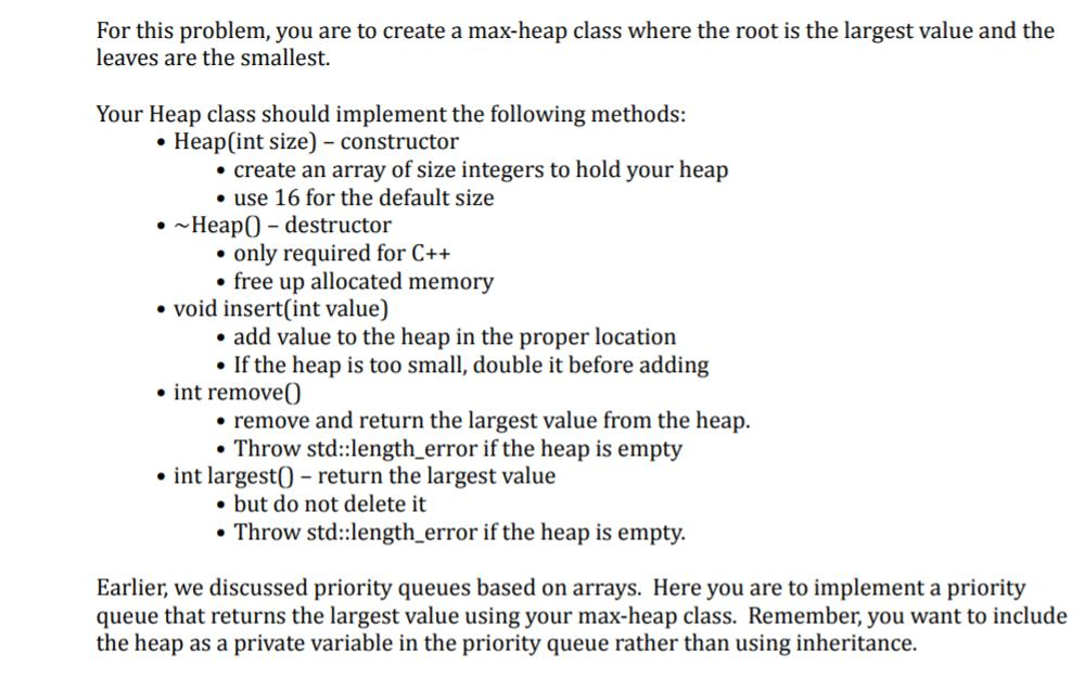Solved For This Problem You Are To Create A Max Heap Class 