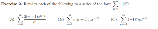 Solved Exercise 2. Reindex each of the following to a series | Chegg.com