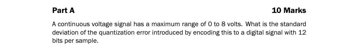 Solved Part A 10 Marks A continuous voltage signal has a | Chegg.com