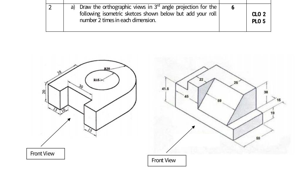 Solved 2 6 a) Draw the orthographic views in 3rd angle | Chegg.com