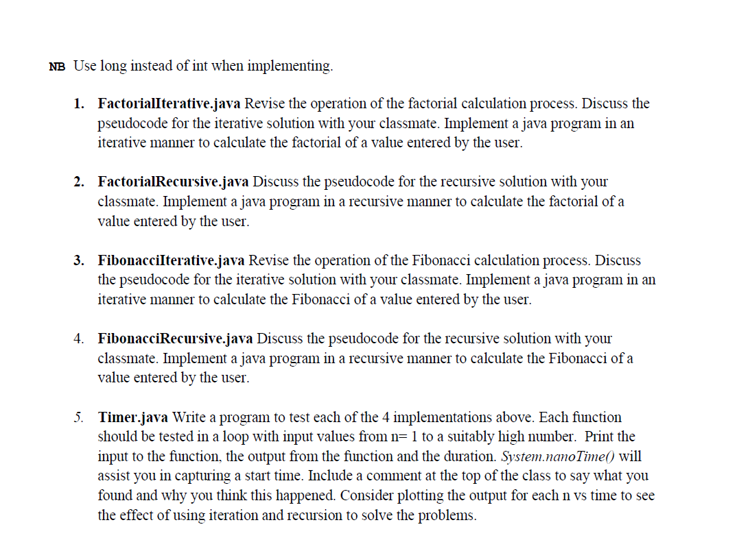Solved 1. FactorialIterative.java Revise the operation of | Chegg.com