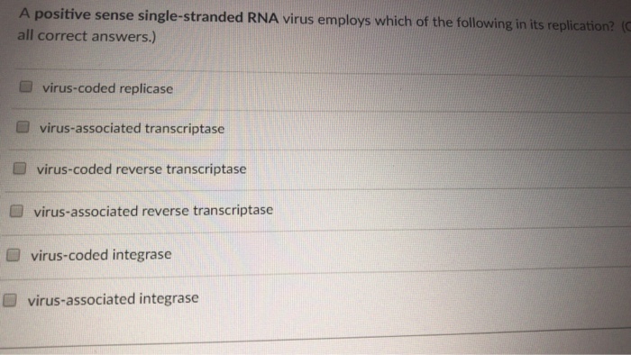 Solved A positive sense single-stranded RNA virus employs | Chegg.com