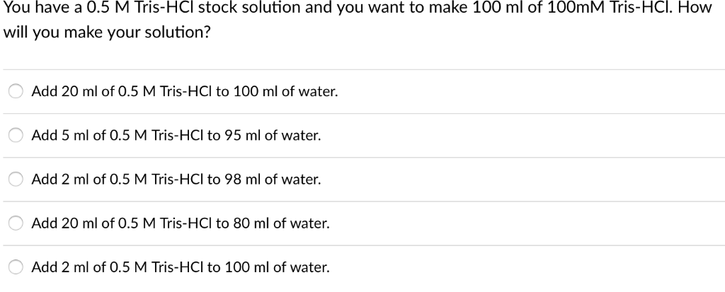 Solved You have a 0.5 M Tris-HCl stock solution and you want | Chegg.com