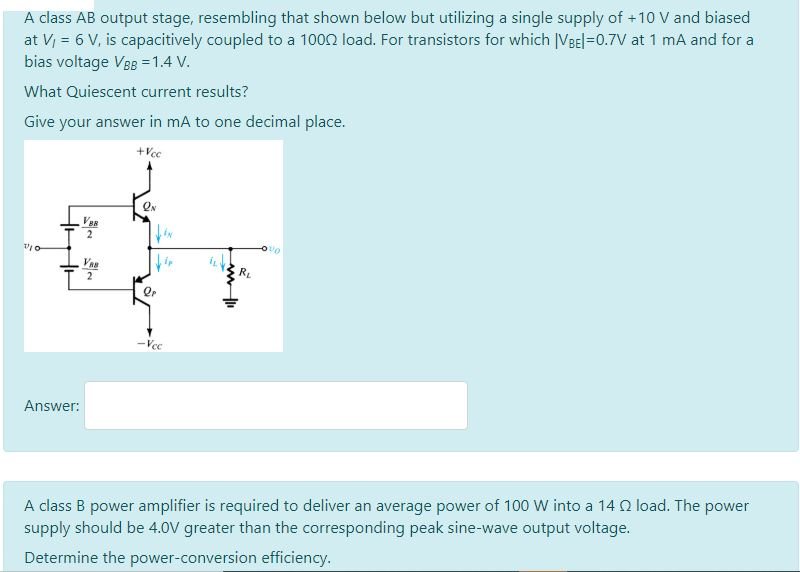 Solved A Class Ab Output Stage Resembling That Shown Below