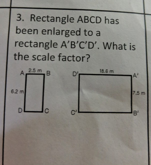 Solved 3. Rectangle ABCD has been enlarged to a rectangle | Chegg.com