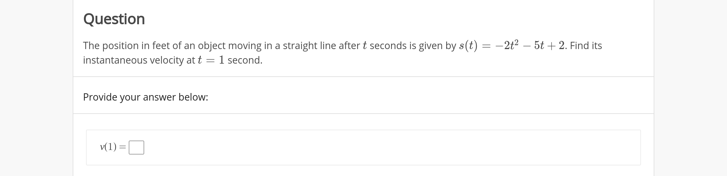 Solved Question The position in feet of an object moving in | Chegg.com