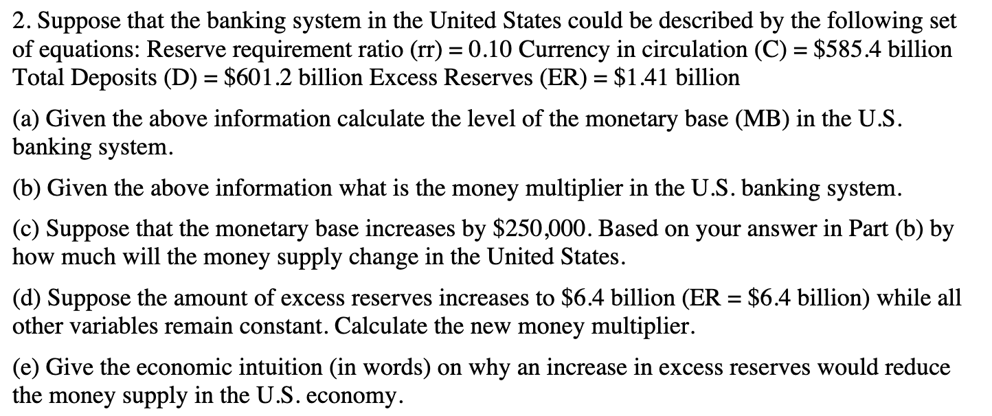 Solved 2. Suppose that the banking system in the United | Chegg.com