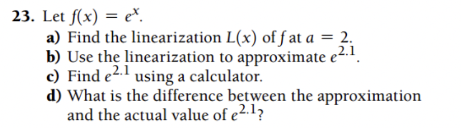 Solved 23. Let f(x)=ex. a) Find the linearization L(x) of f | Chegg.com