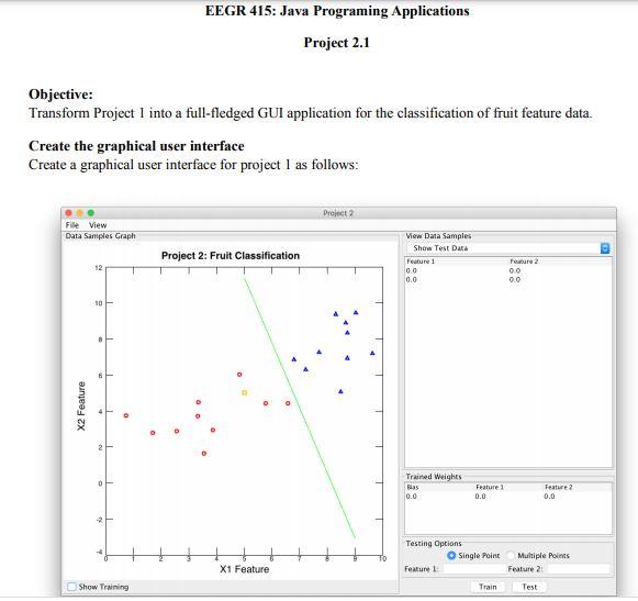 EEGR 415: Java Programing Applications Project 2.1 | Chegg.com