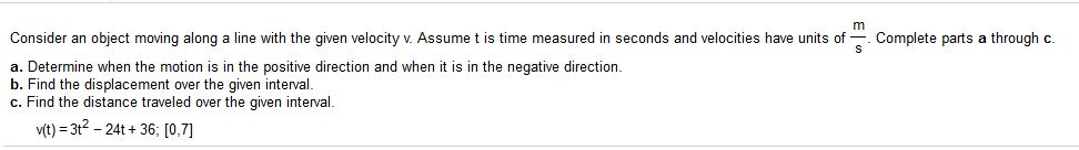 Solved Consider an object moving along a line with the given | Chegg.com