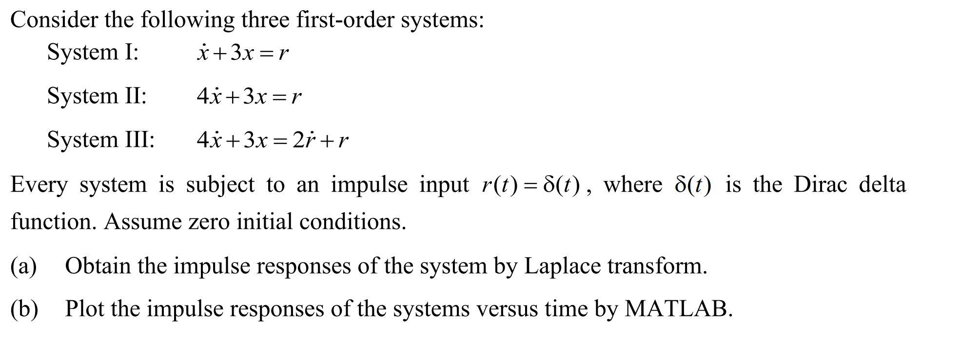 Solved Consider the following three first-order systems: | Chegg.com