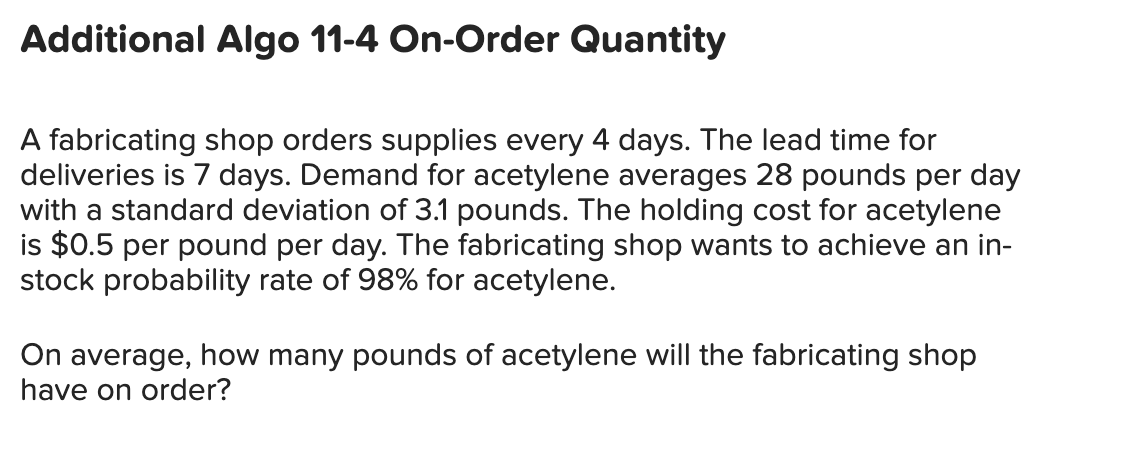 Solved Additional Algo 11-4 On-Order Quantity A fabricating | Chegg.com