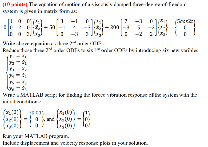 Solved (10 points) The equation of motion of a viscously | Chegg.com