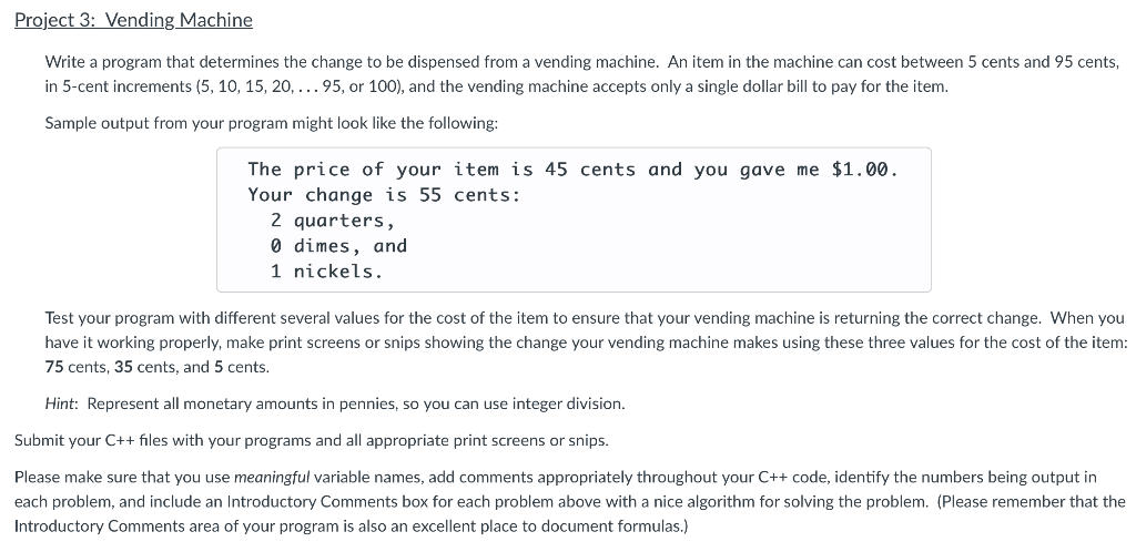Solved Project 3: Vending Machine Write a program that | Chegg.com