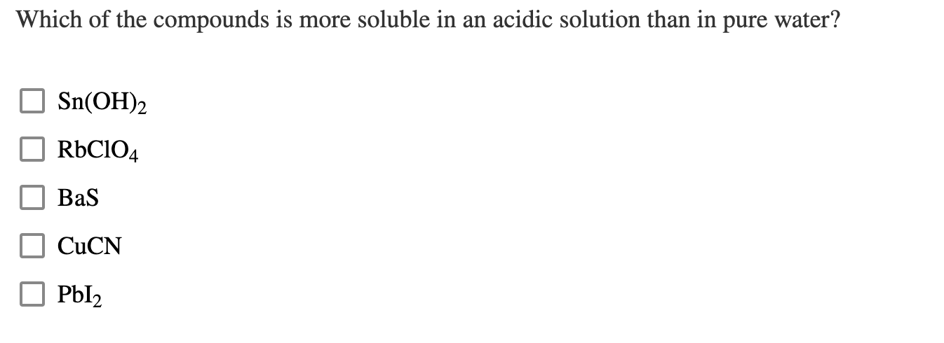 Solved Identify the compounds that are more soluble in an | Chegg.com