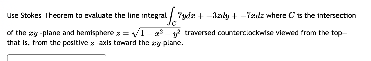 Solved Use Stokes' Theorem to evaluate the line integral | Chegg.com