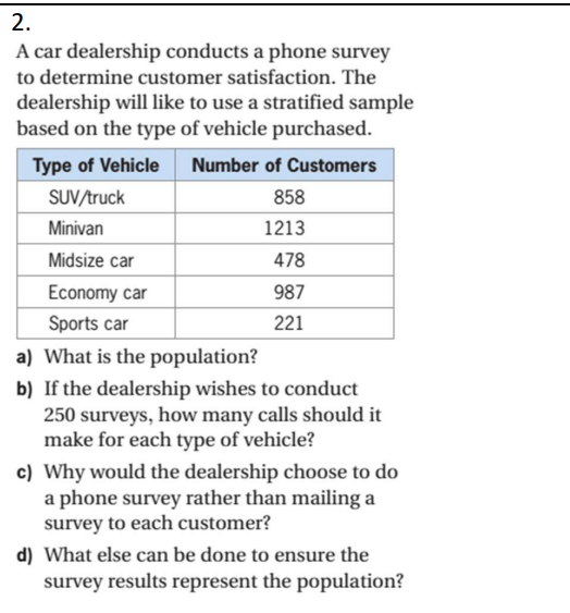 Solved 2.A car dealership conducts a phone survey to | Chegg.com