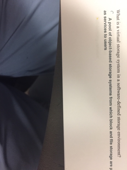 Solved What is a virtual storage system in a | Chegg.com