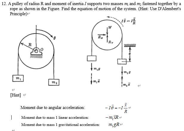 Solved 12. A pulley of radius R and moment of inertia I | Chegg.com