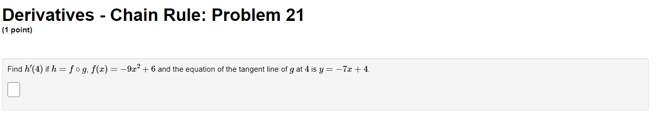 Solved Derivatives - Chain Rule: Problem 21 (1 point) Find | Chegg.com