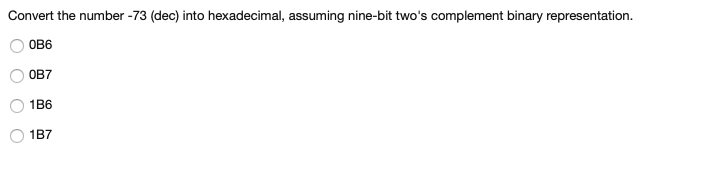 Solved Convert the number -73 (dec) into hexadecimal, | Chegg.com