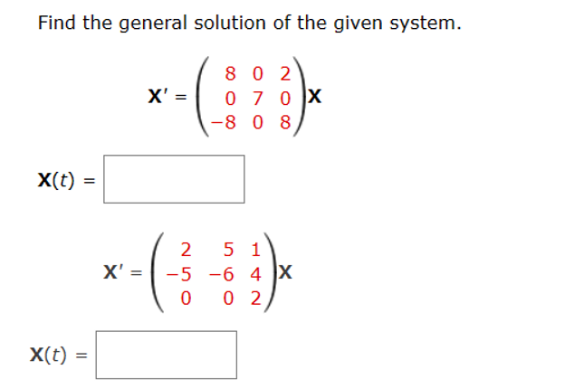 Solved Find the general solution of the given system. | Chegg.com