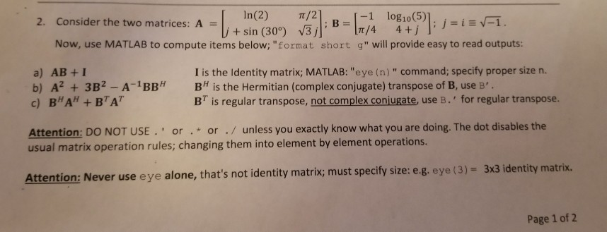 Solved /2 In(2) 2. Consider the two matrices: A -7/A | Chegg.com